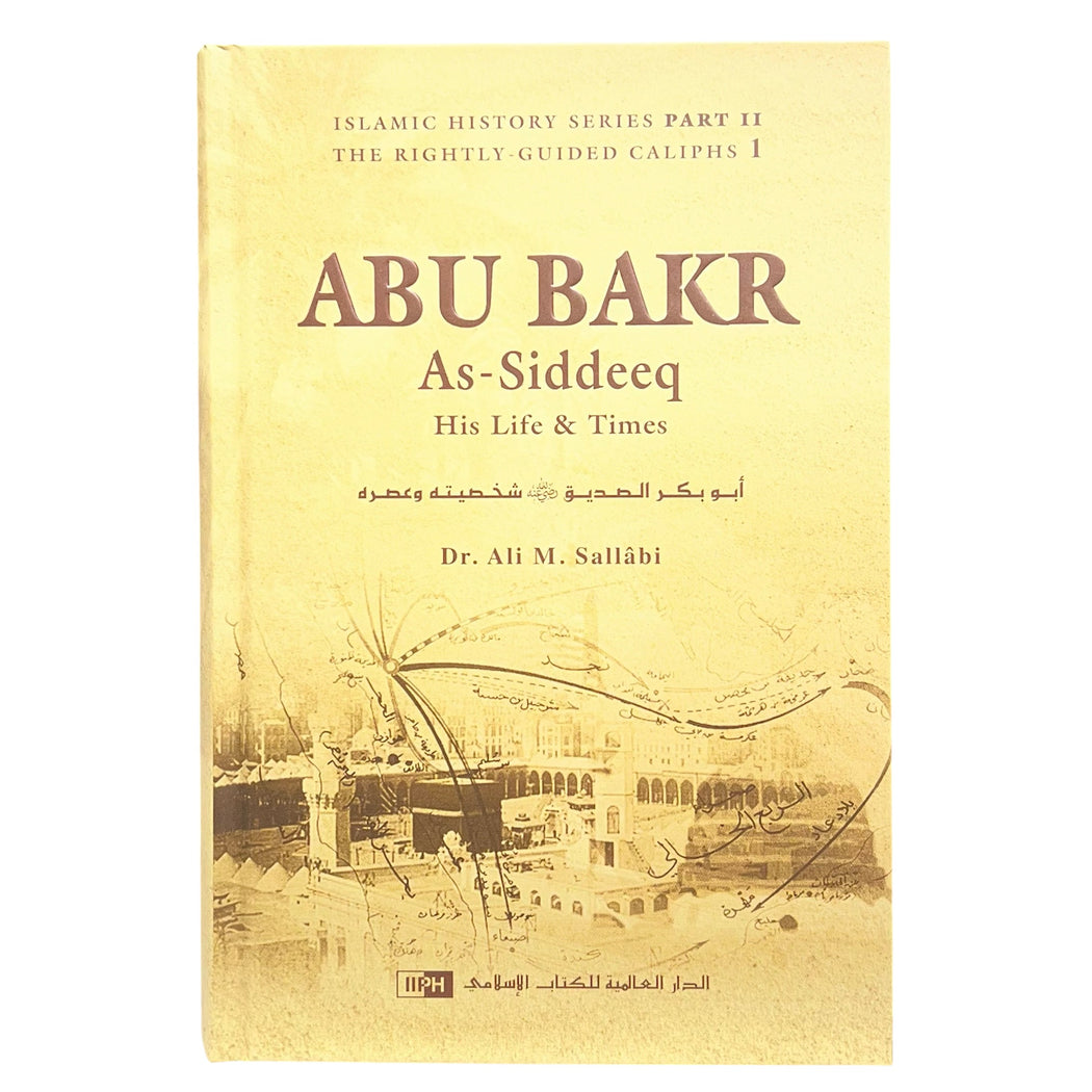 Islamic History Series - The Rightly Guided Caliphs - Abu Bakr As-Sidd ...